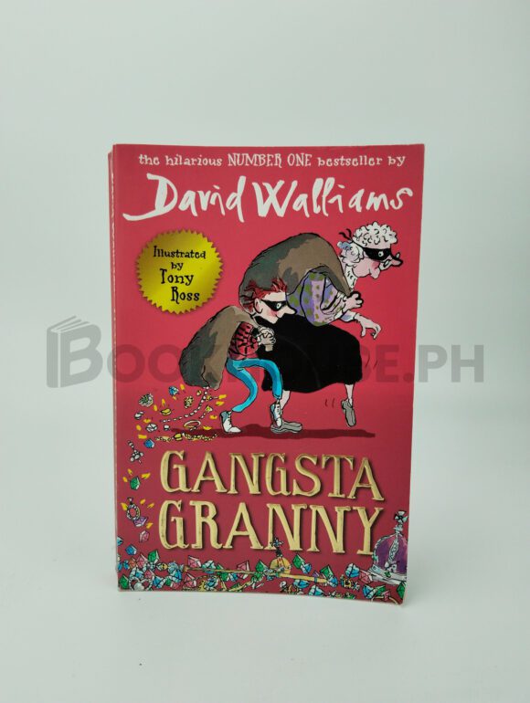 Gangsta Granny by David Walliams, Tony Ross - Bookhouse.PH