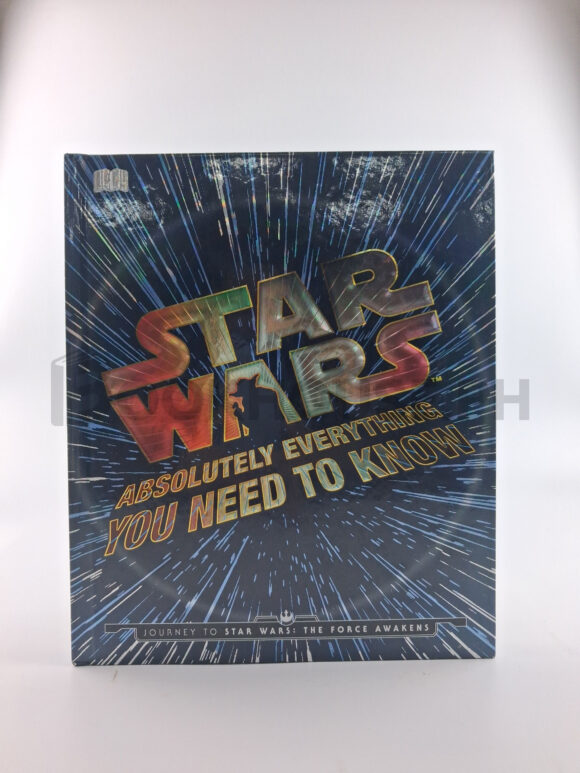 Absolutely Everything You Need To Know by Adam Bray, Dorling Kindersley ...