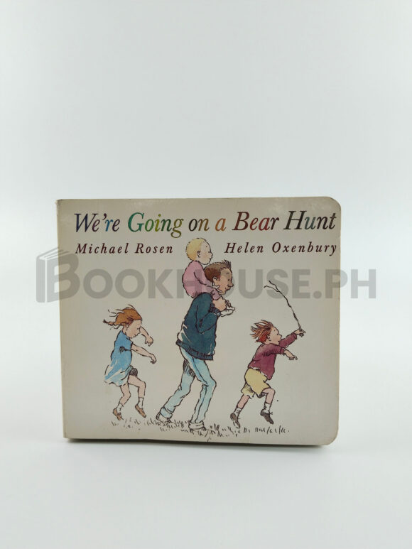 We're Going On A Bear Hunt by Michael Rosen - Bookhouse.PH